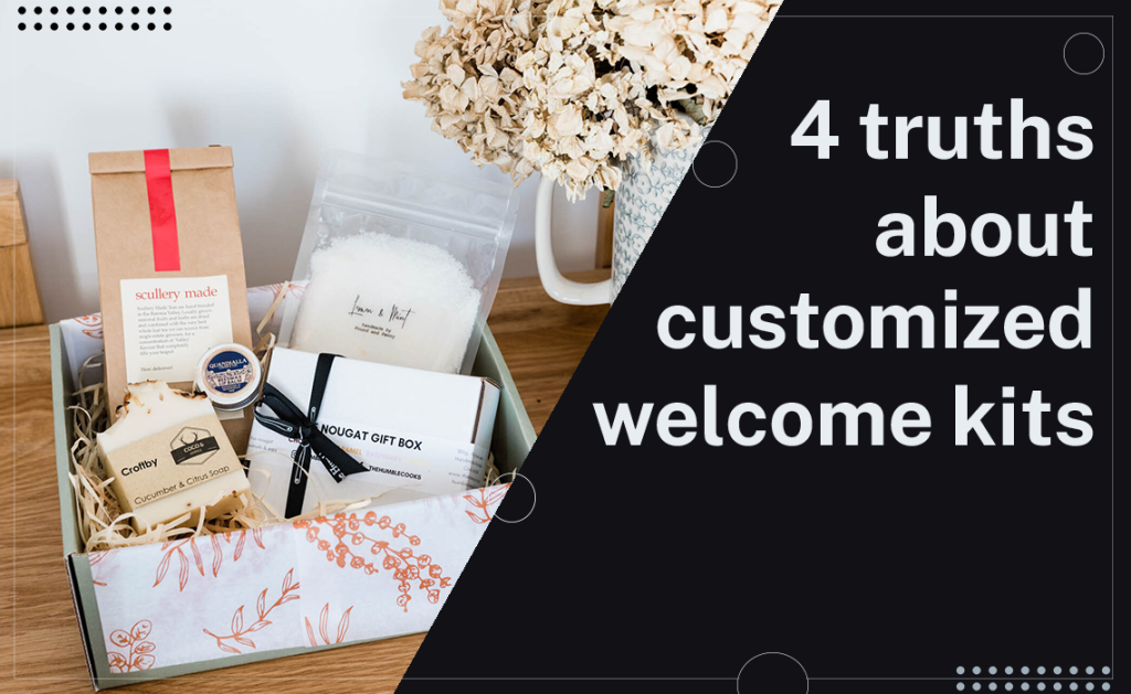 4 truths about customized welcome kits | Kambar